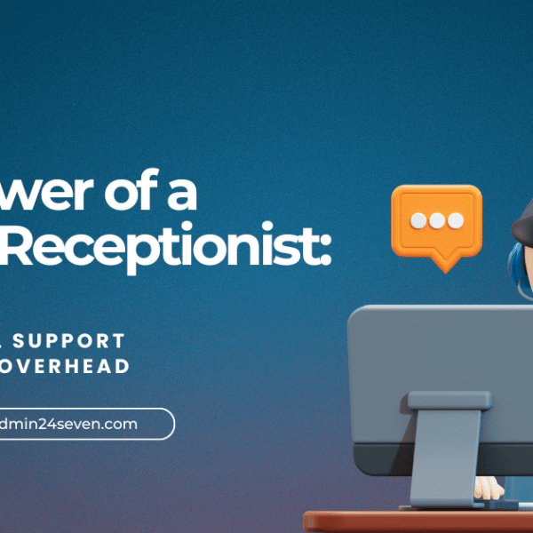 Admin 24 Seven | Reliable Outsourcing Company